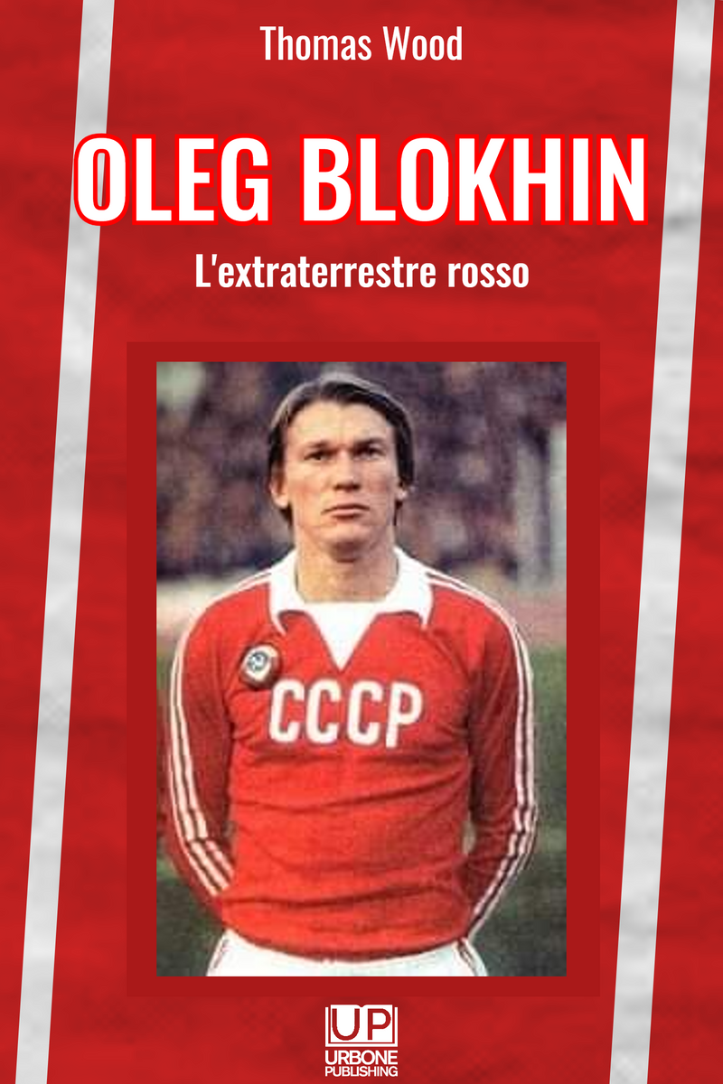 OLEG BLOKHIN L'extraterrestre rosso – Urbone Publishing